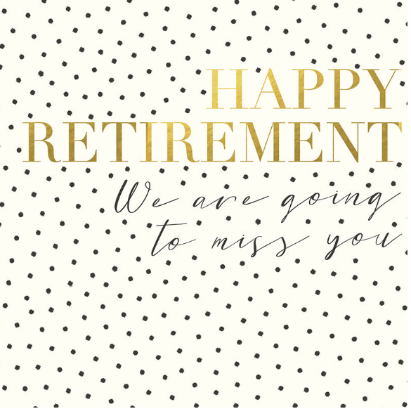 Happy Retirement We are going to miss you – Paperworks Singapore